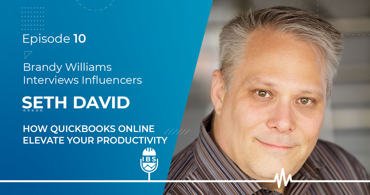 Podcast EP 10 Seth David: How Quickbooks Online Elevate Your ...