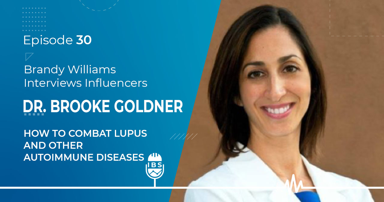 Podcast EP 30 Brooke Goldner: How to Combat Lupus and other Autoimmune ...