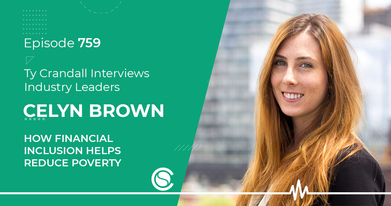Podcast EP 759 Celyn Brown: How Financial Inclusion Helps Reduce Poverty | Credit Suite