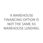 Warehouse Loans: Line of Credit, Lending Requirements & More