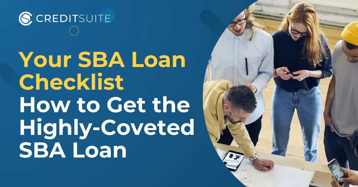SBA Loan Checklist | Let Us Help You Get Money Today | Credit Suite