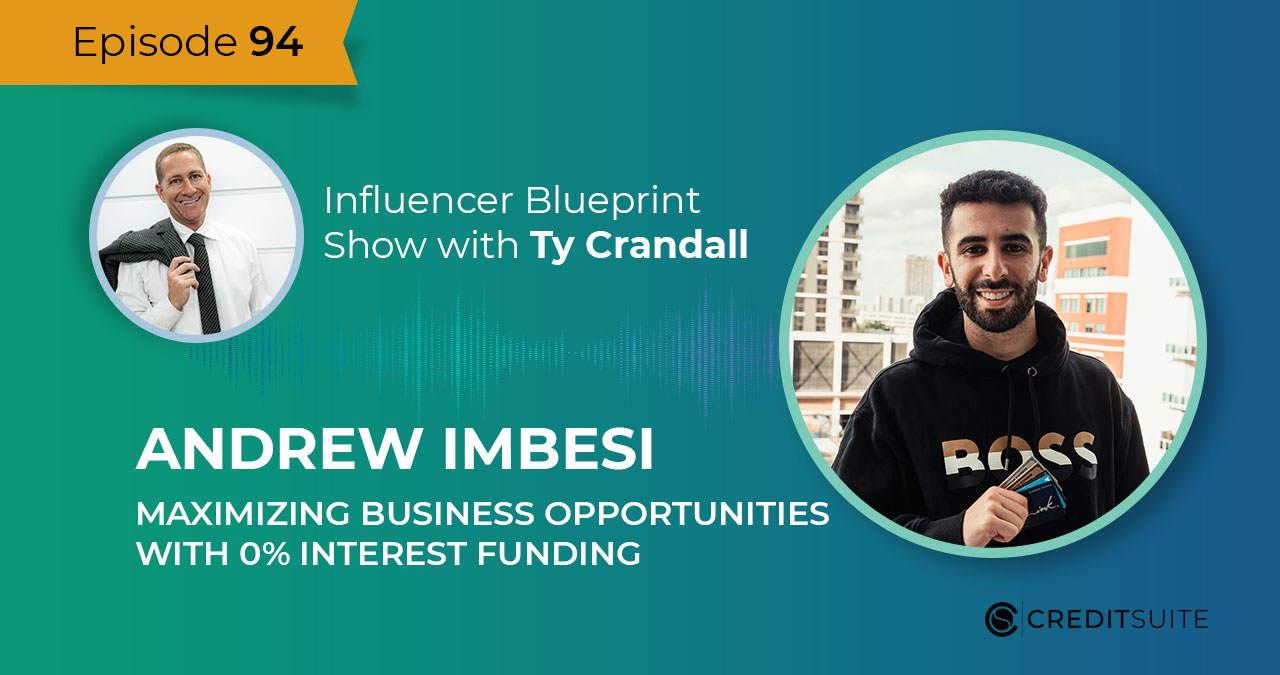 Podcast EP 94 Andrew Imbesi: Maximizing Business Opportunities with 0% ...