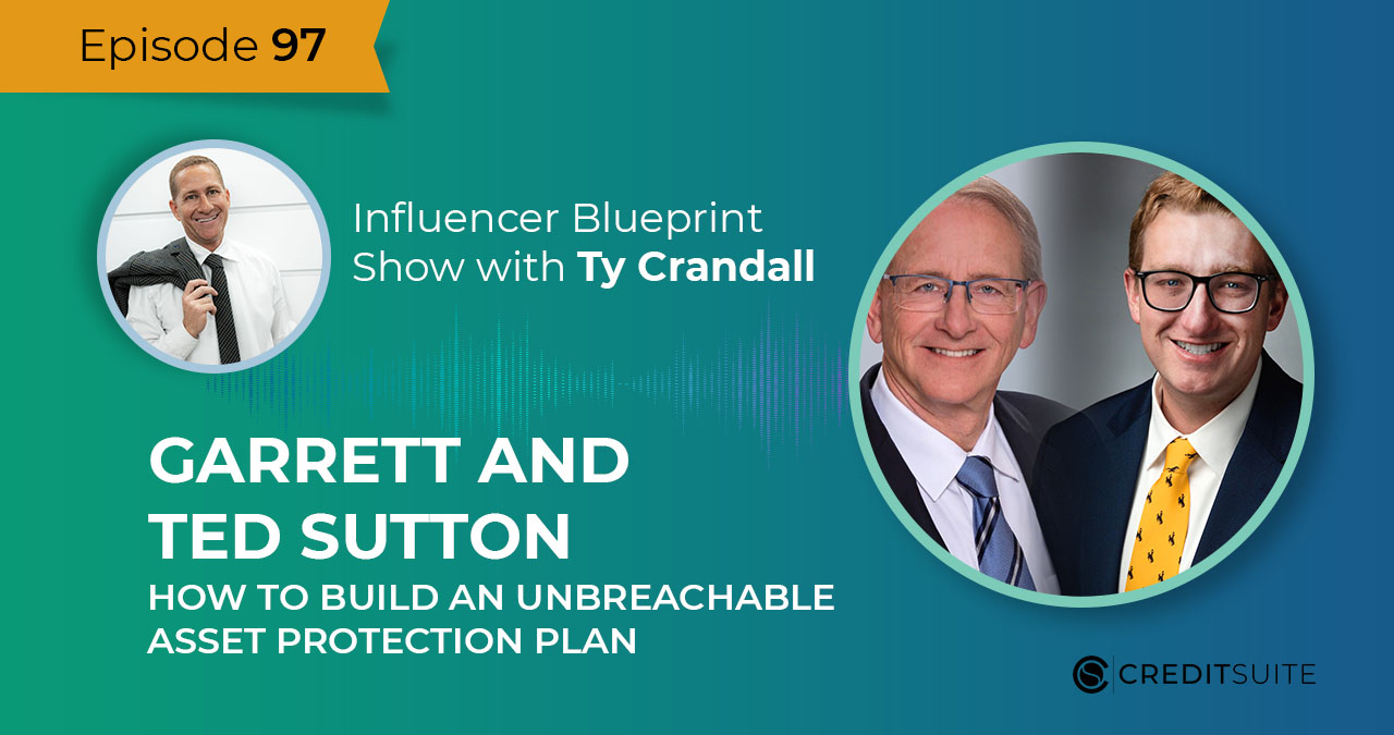 Podcast EP 97 Garrett and Ted Sutton: How to Build an Unbreachable ...