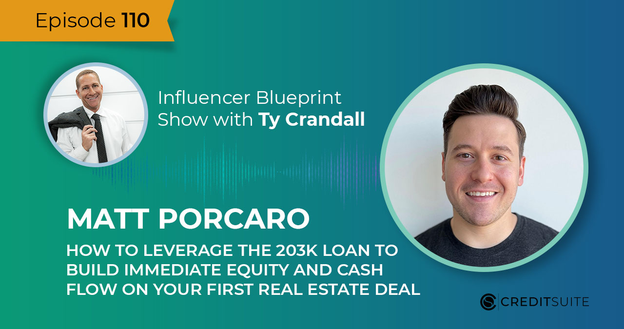Podcast EP 110 Matt Porcaro: How to Leverage the 203k Loan to Build ...