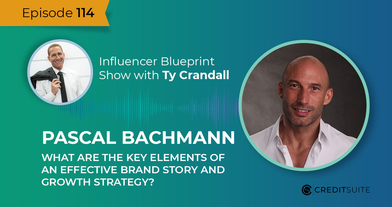 Podcast EP 114 Pascal Bachmann: What Are the Key Elements of an Effective Brand Story and Growth ...