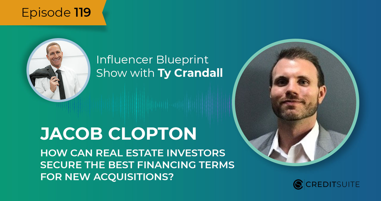 Podcast EP 119 Jacob Clopton: How Can Real Estate Investors Secure the ...