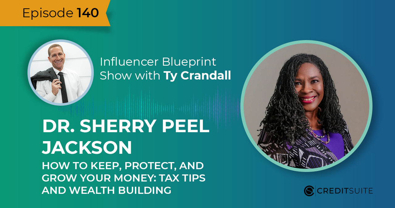 Podcast EP 140 Sherry Peel Jackson: How to Keep, Protect, and Grow Your ...