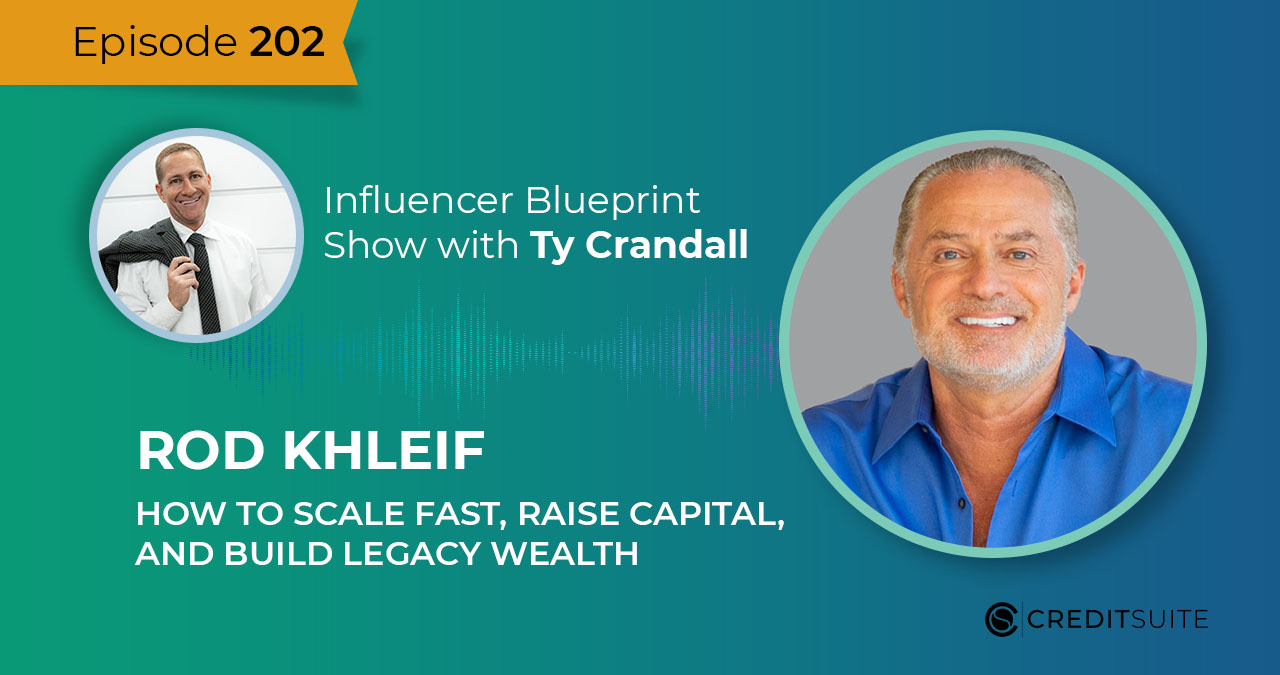 Podcast EP 202 Rod Khleif: How to Scale Fast, Raise Capital, and Build ...